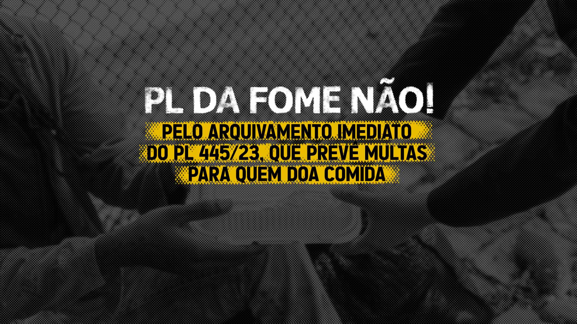 ASSINE PELO ARQUIVAMENTO DO PL DA FOME! | Celso Giannazi